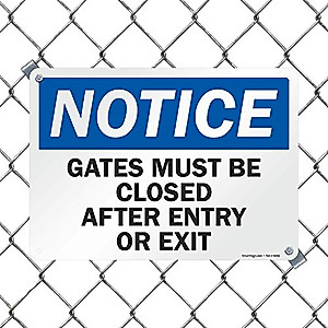 SmartSign-U9-1435-NA "Notice - Gates Must Be Closed After Entry Or Exit" Sign | 10" x 14" Aluminum - Black/Blue on White