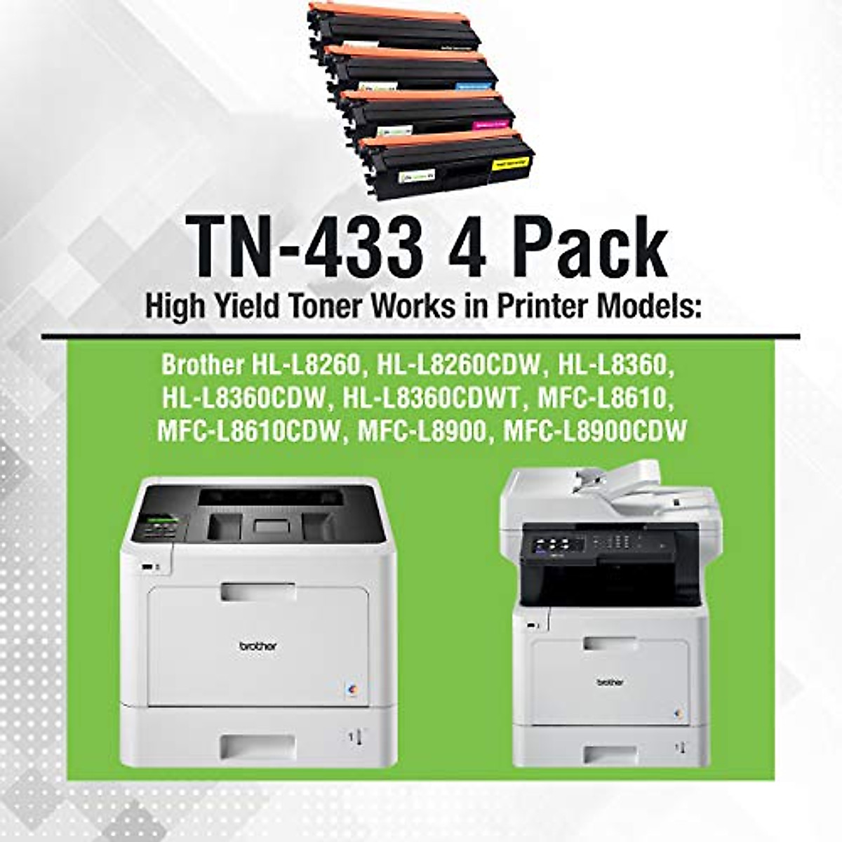 Be Green Ink Compatible Toner Cartridges for Brother HL-L8260, HL-L8260CDW, HL-L8360, MFC-L8610, MFC-L8610CDW, MFC-L8900, MFC-L8900CDW – TN433 TN-433 Toner TN-433BK, TN-433C, TN-433M, TN-433Y (4 Pack)