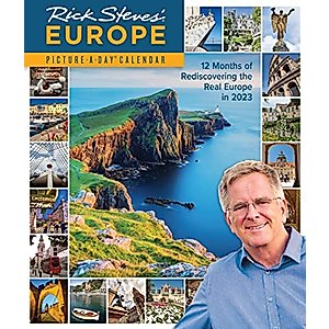 Rick Steves’ Europe Picture-A-Day Wall Calendar 2023: 12 Months to Rediscover Europe in 2023