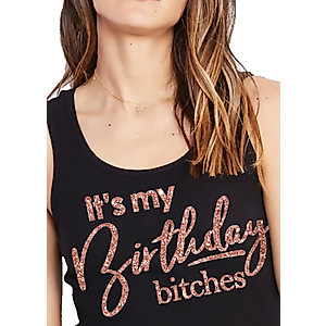 Birthday Party Shirt - Rose Gold Sparkle Glam It's My Birthday Bitches! Tank Top - Funny Womens Birthday Shirt - Small - Black