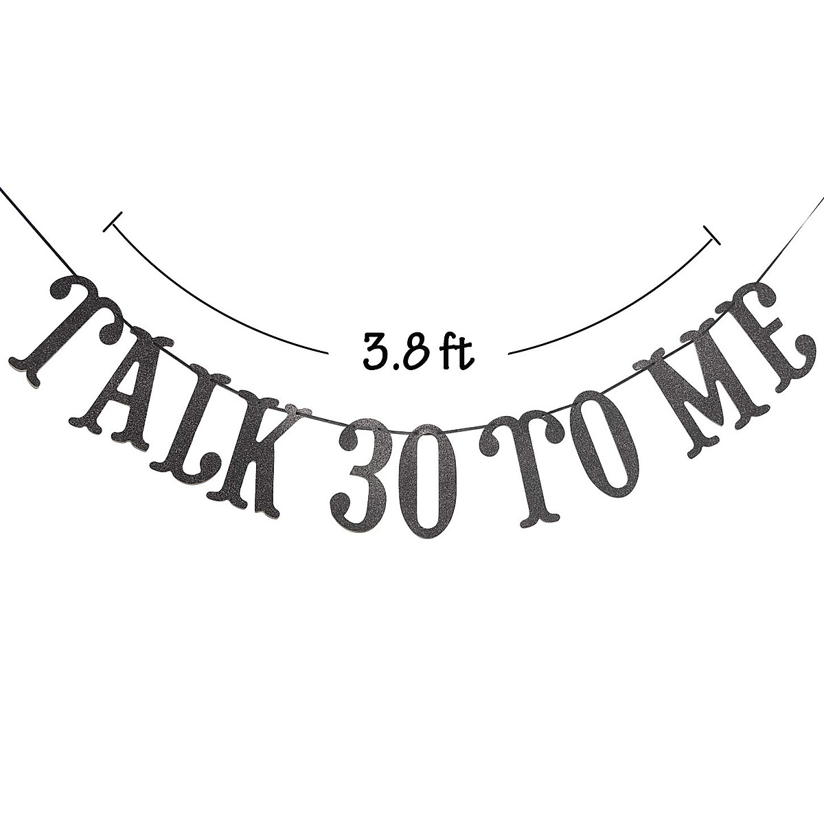 Talk 30 To Me Banner- 30th Birthday Banner,Talk Thirty To Me, Dirty 30,Thirsty 30 ( Black)