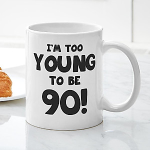CafePress 90Th Birthday Humor Mug Ceramic Coffee Mug, Tea Cup 11 oz