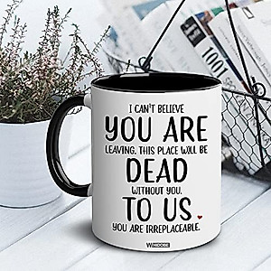 WHIDOBE Coworker Leaving Gifts For Women Men, You Are Dead To Us Mug, Goodbye Coworker, New Job, Going Away Gift for Coworker, Colleague, Farewell, Leaving For New Job, Goodbye, Good Luck Coworker