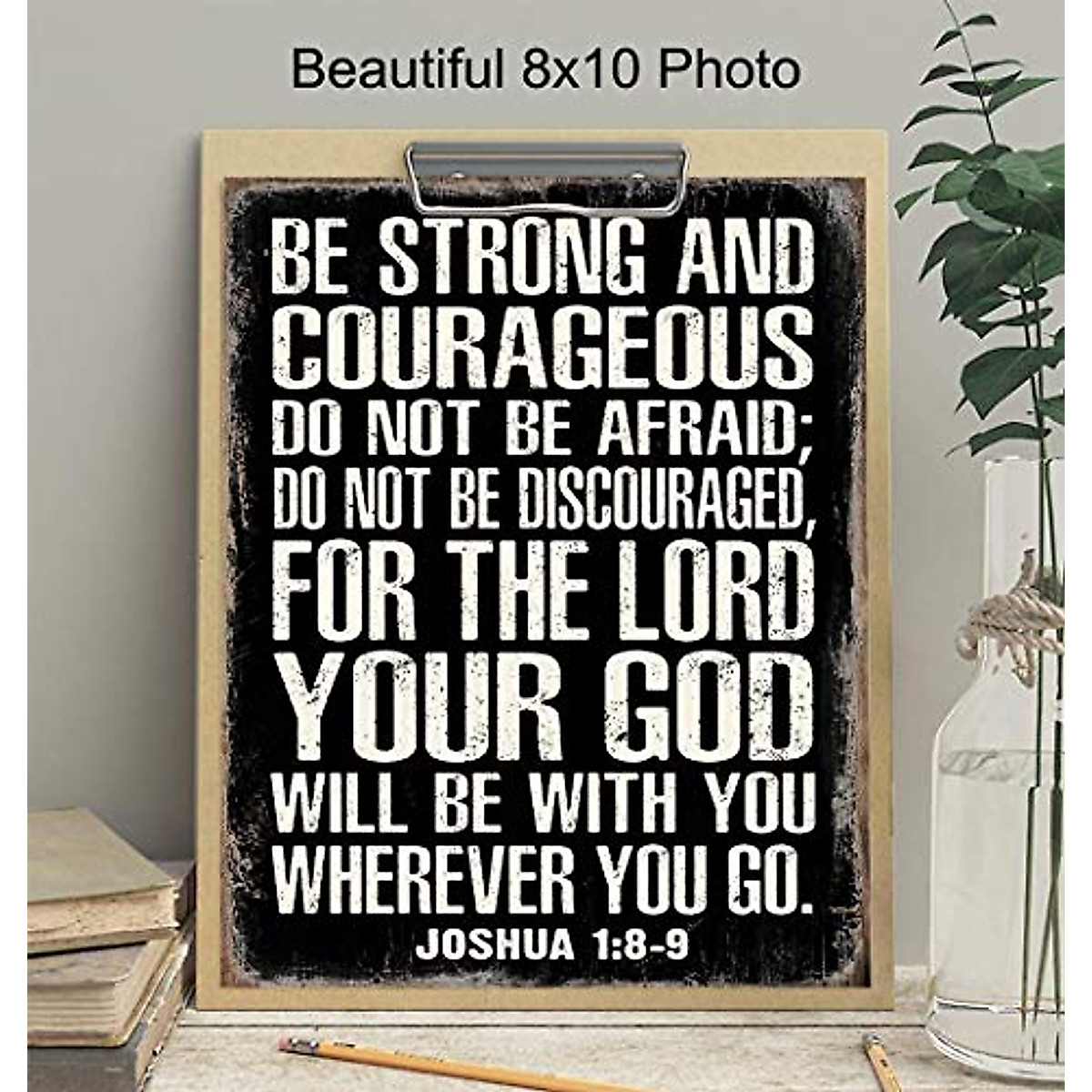Be Strong and Courageous Scripture Wall Art - Masculine Christianity- Religious Gifts for Men - Christian Gifts for Men - Catholic Gifts - Unframed Inspirational Motivational Photo Sign - Joshua 1 9