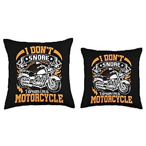 Funny Motobikers Designs I Don't Snore I Dream I'm A Motorcycle Funny Bikers Motor Throw Pillow, 18x18, Multicolor