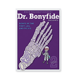Know Yourself - Bones of the Foot, Leg, and Pelvis: Book 2, Human Anatomy for Kids, Best Interactive Activity Workbook to Teach the Skeletal System of the Human Body, Ages 8-12