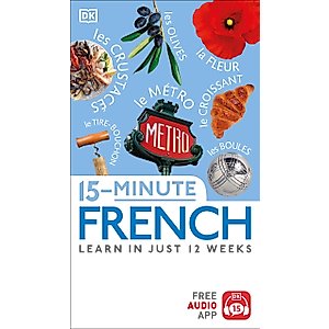 15-Minute French (DK 15-Minute Lanaguge Learning)