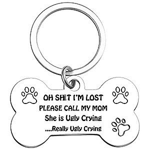 Dog Tags Engraved for Pets Funny Dog Tag Pet Tags Personalized Dog Tags for Pets Stainless Steel Dog Collar Tag Sht I'm Lost, Call My Mom, She's Ugly Crying