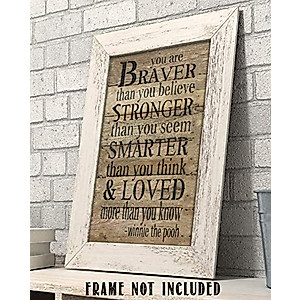 You are Braver - Winni The Pooh Inspirational Wall Decor, Distressed Wood Replica Motivational Wall Art Print Is Ideal For Office Decor, Home Decor, Studio or Room Decor Aesthetic, Unframed - 8x10