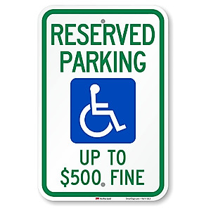 SmartSign "Reserved Parking - Up To $500 Fine" Handicap Parking Sign | 12" x 18" 3M Engineer Grade Reflective Aluminum