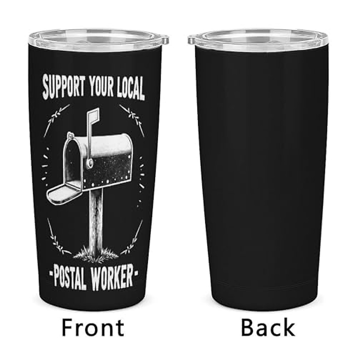 Support Your Local Postal Worker 1 20 OZ Stainless Steel Tumbler Travel Car Coffee Mug with Straw Lid Cleaning Brush Coffee Tumbler Mug for Women Men
