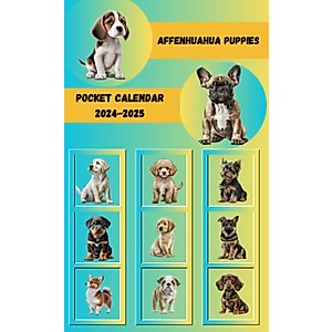 Affenhuahua Puppies Pocket Calendar 2024-2025: Stay Organized and Inspired with an Adorable Puppy Pocket Planner for Dog Lovers