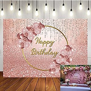 Rose Gold Happy Birthday Backdrop Pink Rose Gold Floral Balloon Rose Gold Bokeh Photography Background Women Sweet Princess Girl 16th 30th Birthday Party Dessert Cake Table Decor Props 7x5FT