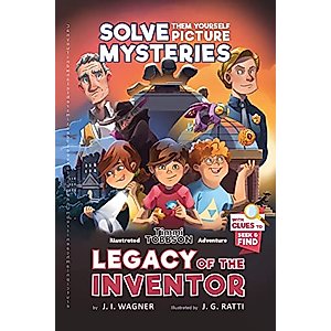 Legacy of the Inventor: A Timmi Tobbson Adventure (Solve-Them-Yourself Mysteries Book for Boys and Girls 8-12)