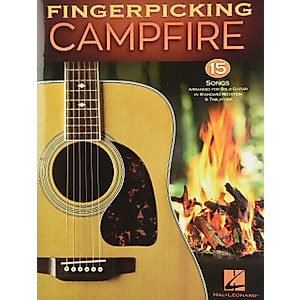 Fingerpicking Campfire: 15 Songs Arranged for Solo Guitar in Standard Notation & Tablature