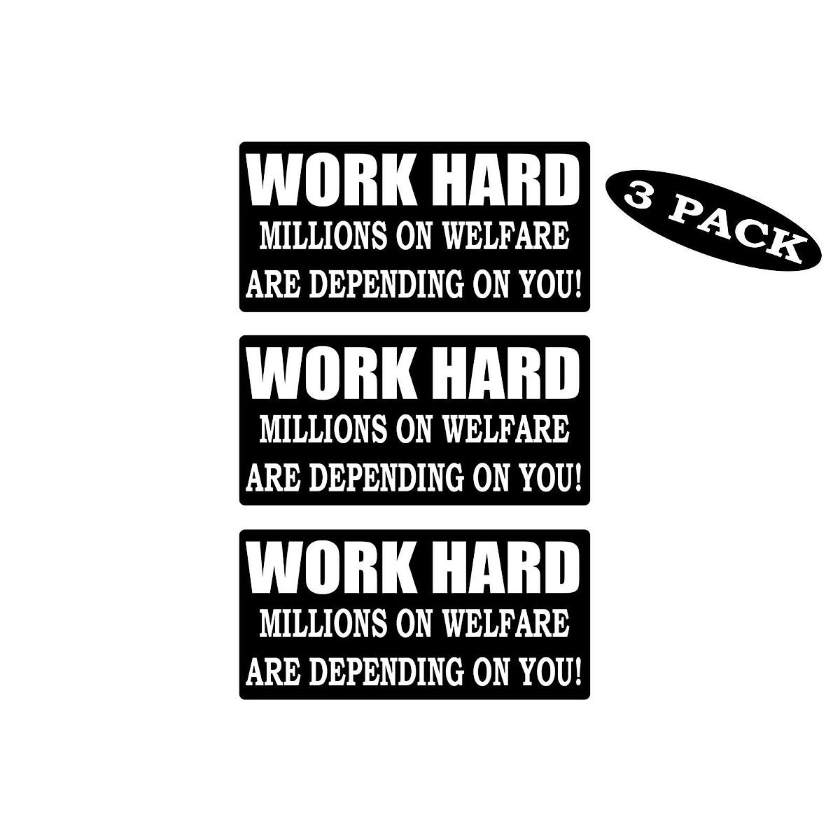 Rogue River Tactical 3 Pack Funny Hard Hat Sticker Work Millions on Welfare Depend You Biker Helmet Decals Toolbox 1"x 2"