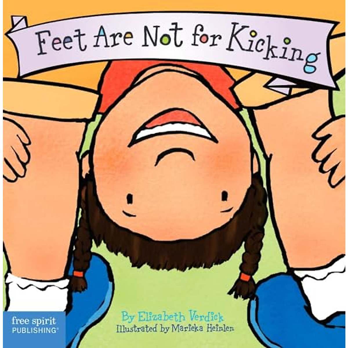 Feet Are Not for Kicking (Board Book) (Best Behavior Series)