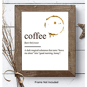 Coffee Definition Wall Art Poster Print - Funny Home or Office Decor and Unique Decorations for Kitchen, Nook or Break Room - Makes a Great Gift - 8x10 Photo Unframed
