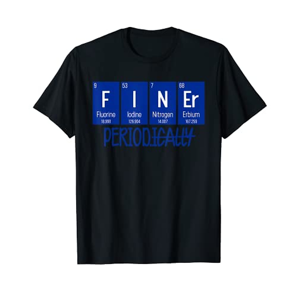 Finer Period Periodical Table Life Zeta Phi Beta Line T-Shirt