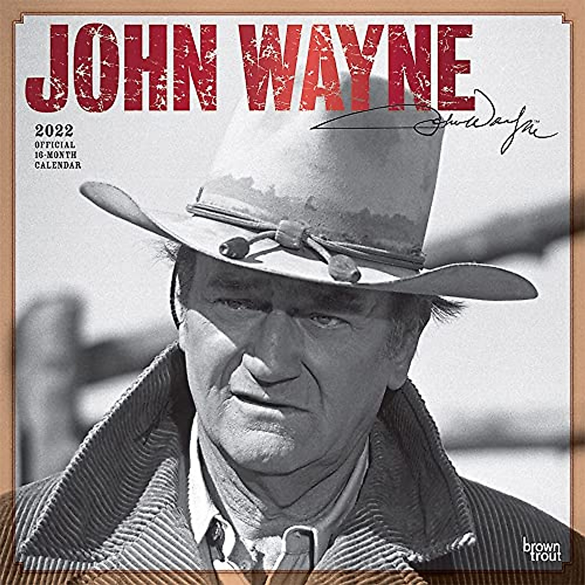 John Wayne OFFICIAL 2022 12 x 12 Inch Monthly Square Wall Calendar with Foil Stamped Cover, USA American Actor Celebrity Country
