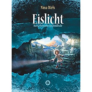 Eislicht - Das Geheimnis von Troldhule