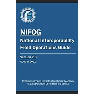 National Interoperability Field Operations Guide (NIFOG): Version 2.0 - Auguat 2021
