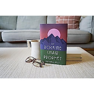 The Rocking Chair Prophet