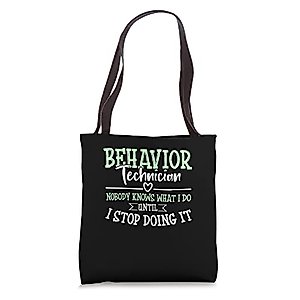 Behavior Technician Behavior Therapist Tote Bag