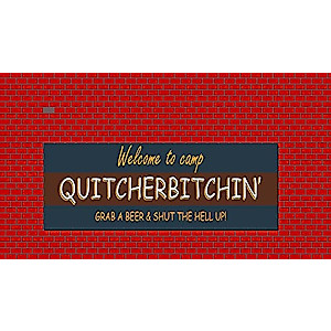 Welcome to Camp Quitcherbitchin', Happy Camper Metal Sign, Camping Decor, Funny Plaque for Trailer, Cabins, Garage Tin Sign 6 X 16 INCH Home Wall Decoration