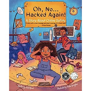 Oh, No ... Hacked Again!: A Story About Online Safety