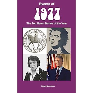 Events of 1977: the top news stories of the year