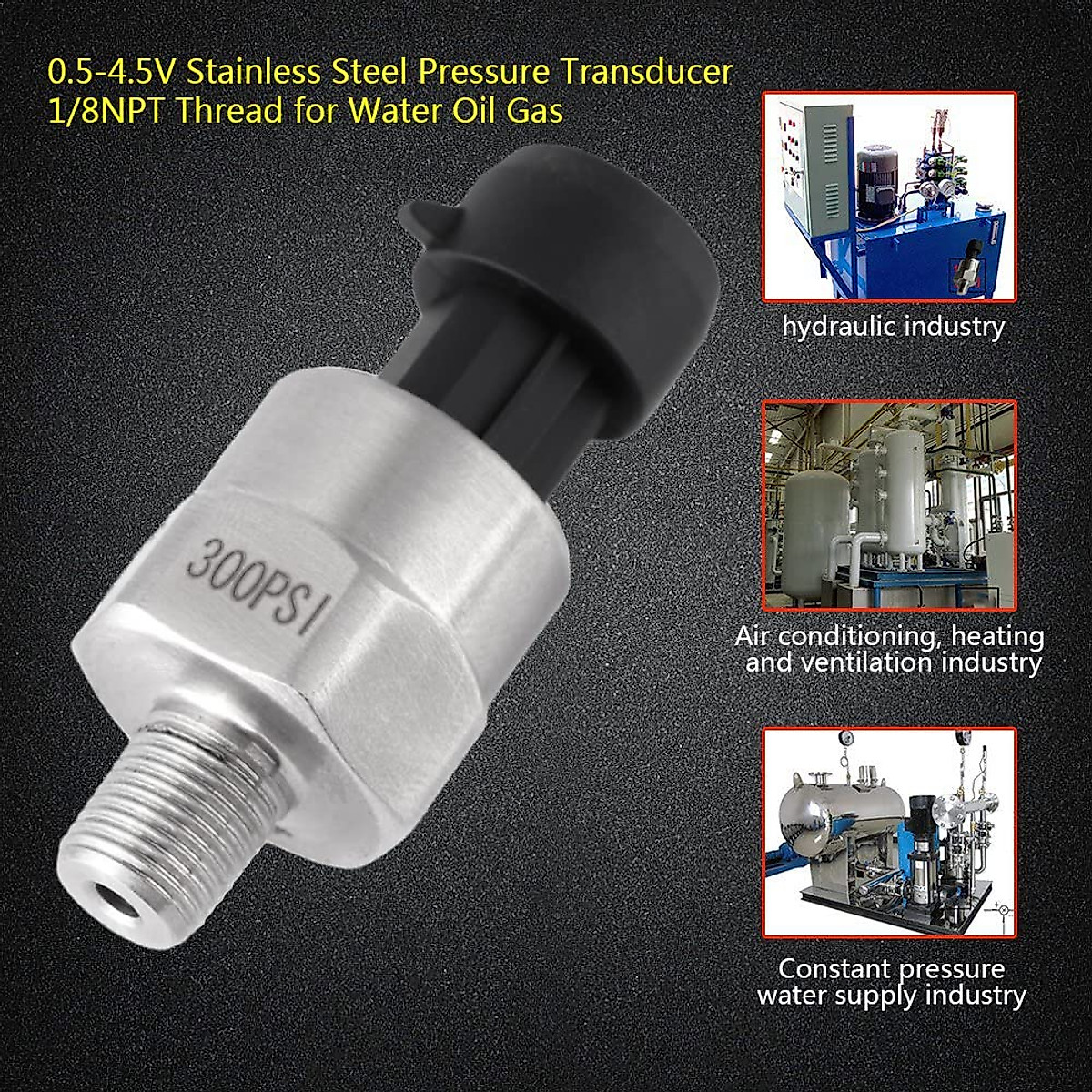 300 PSI Pressure Transducer Sender Sensor with Connector 1/8" NPT Thread Stainless Steel Pressure Transducer for Oil Fuel Air Water (300PSI)