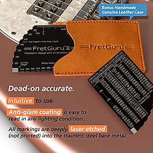 FretGuru 8-in-1 String Action Gauge Guitar Fret Ruler Precision Fret Rocker - Precise CNC Machined, Diamond Honed, Polished Edge Guitar String Height Gauge - Luthier Tool with Thick Leather Case