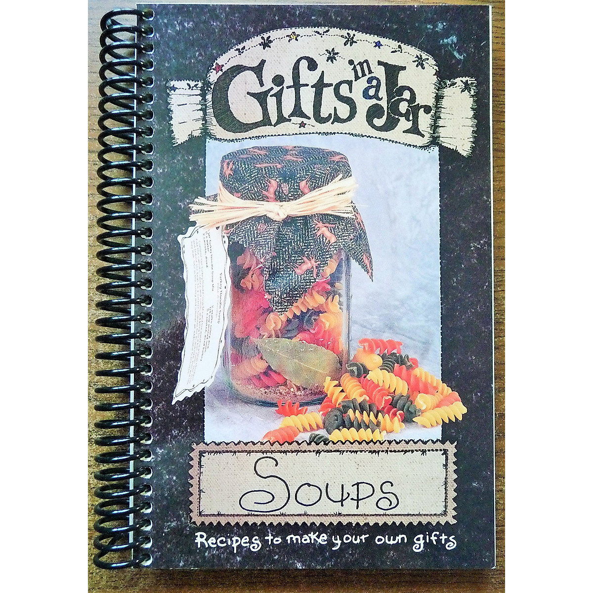 Gifts in a Jar, Soups: Recipes to Make Your Own Gifts (Gifts in a Jar, 4)