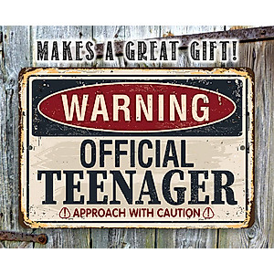 Metal Sign - Warning Official Teenager - Durable Metal Sign - Use Indoor/Outdoor - Funny Teen's Bedroom Decor and Birthday Gift Under $20 (8" x 12")