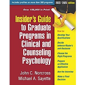 Insider's Guide to Graduate Programs in Clinical and Counseling Psychology: 2022/2023 Edition