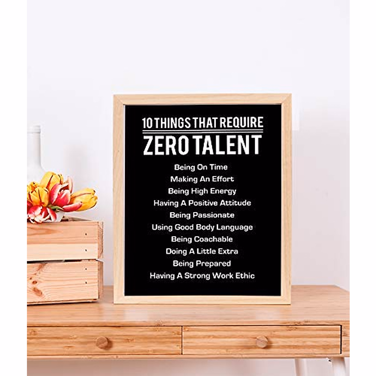 "10 Things That Require Zero Talent"- Motivational Wall Art- 8 x 10" Poster Print-Ready to Frame. Modern Decor for Home-Office-School-Gym & Locker Room. Teach Your Team & Players The Fundamentals!