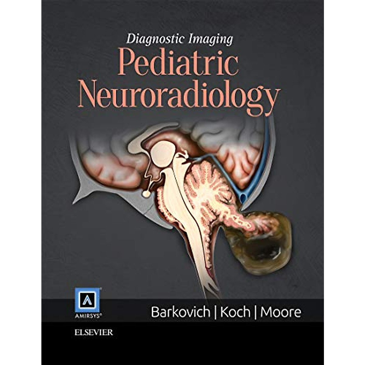 Diagnostic Imaging: Pediatric Neuroradiology