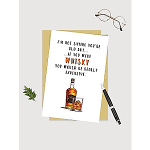Zoytonky Funny Whiskey Birthday Card for Men Women or Friend, Humor Bday Card for Boyfriend Girlfriend,I'm Not Saying You're Old Cute Birthday Card for Family 30th 40th 50th 60th 70th