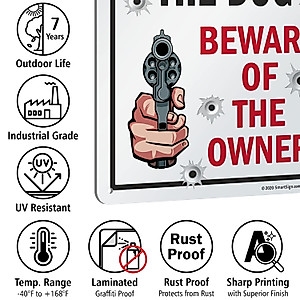 SmartSign 14 x 10 inch Funny “Never Mind The Dog - Beware Of The Owner” Metal Sign, 40 mil Laminated Rustproof Aluminum, Multicolor