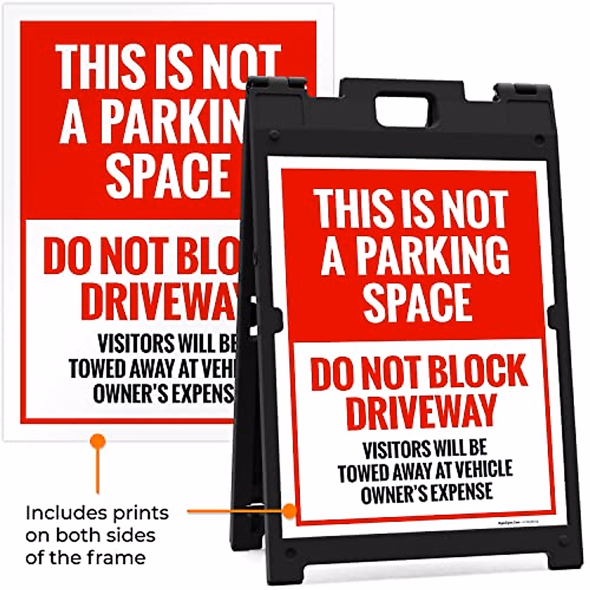 This Is Not A Parking Space Do Not Block Driveway Violators Towed Away Sidewalk Sign Kit, 18x24 Inches, With A Frame Stand, Made in USA by Sigo Signs