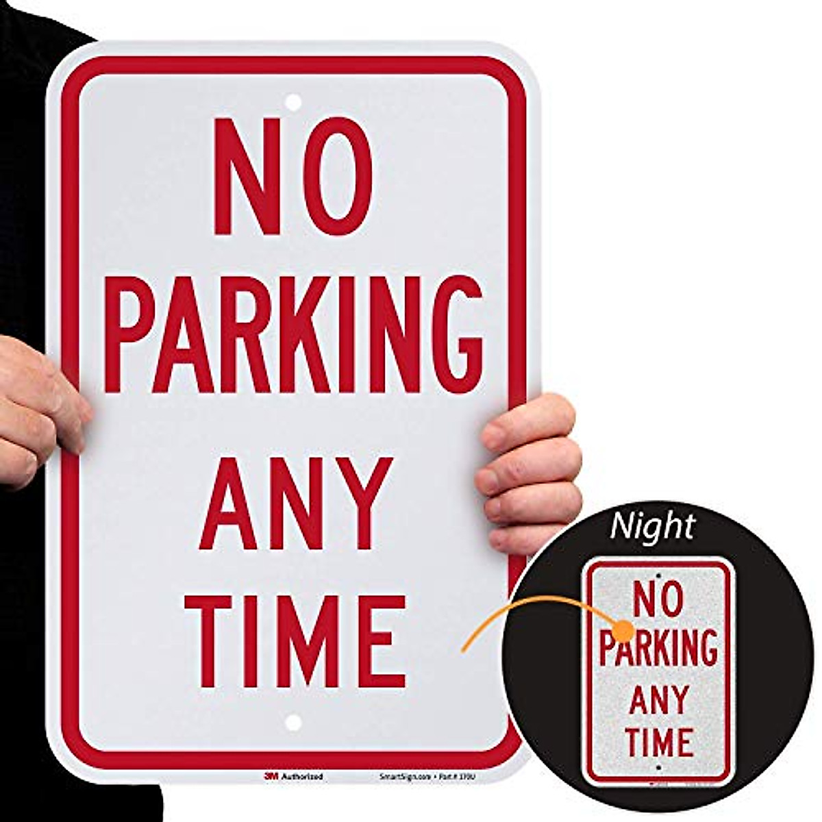"No Parking Any Time" Sign By SmartSign | 12" x 18" 3M Engineer Grade Reflective Aluminum