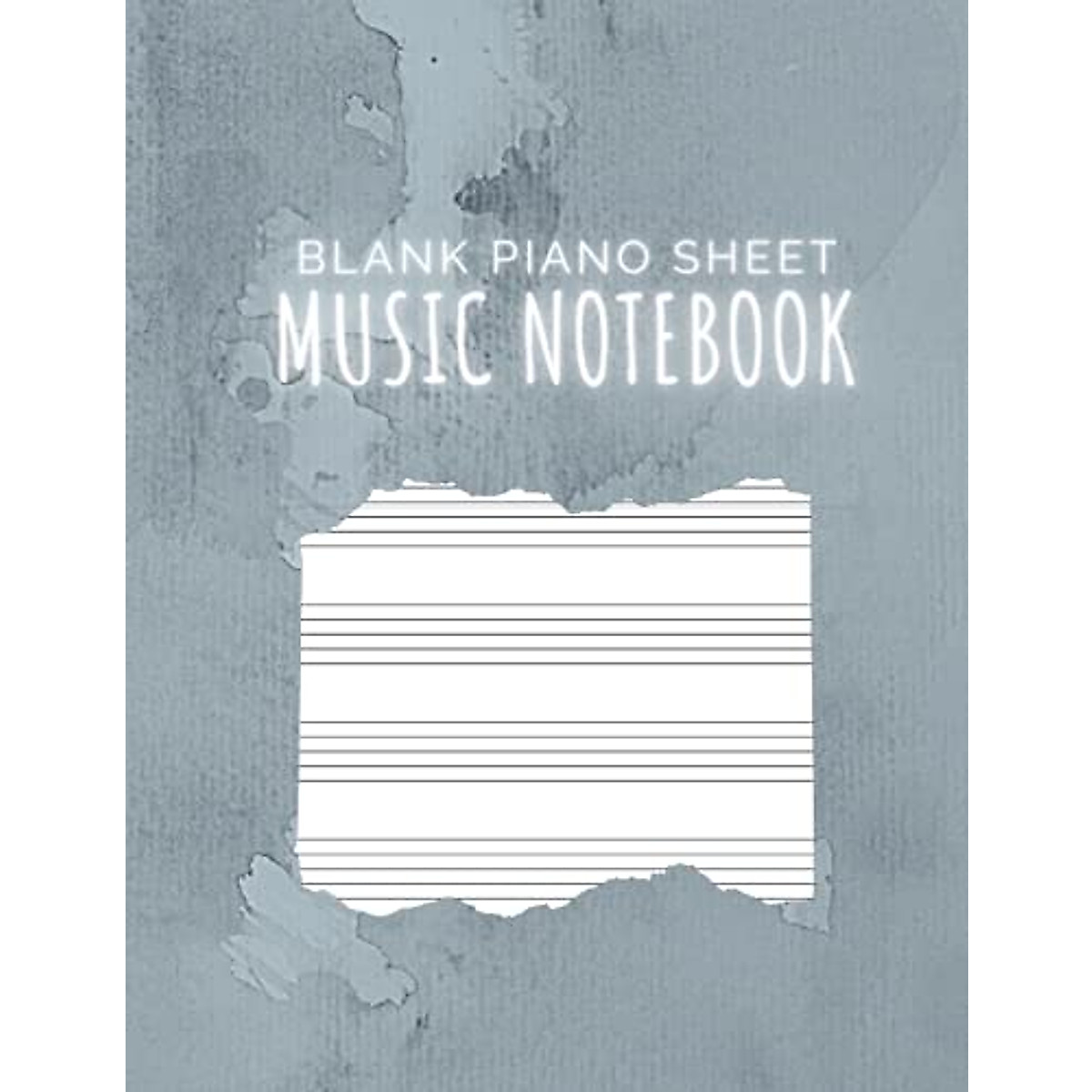 Blank Piano Sheet Music Notebook: Piano Manuscript Paper For Beginners And Intermediate, Piano Writing Notebook With 120 Pages 6 Staves Per Page, Full ... [Perfect Gift For Pianists &Piano Teachers]