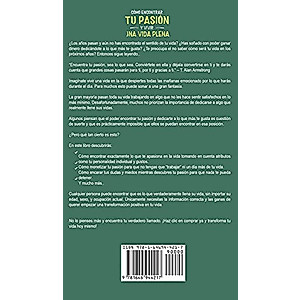 Cómo Encontrar tu Pasión y Vivir una Vida Plena: Los Elementos Fundamentales que te Ayudarán a Encontrar tu Verdadero Llamado en la Vida (Spanish Edition)