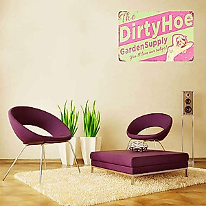 Retro The Dirty Hoe Garden Supply Metal Funny Tin Sign Vintage Aluminum for Home Bar Pub Cafe Farm Room 8X12 Inch