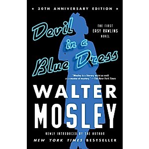 Devil in a Blue Dress (30th Anniversary Edition): An Easy Rawlins Novel (1) (Easy Rawlins Mystery)