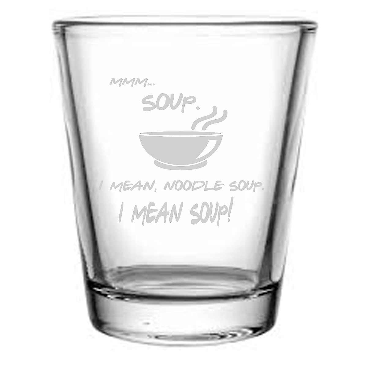 Brindle Southern Farms Friends Shot Glass Set of 4 Engraved 1.5 Ounce: Smelly Cat, Unagi, Pivot, Mmm Soup, Friends Fan Gift I'll Be There For You