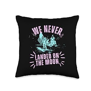 Landing On The Moon Never Happend Conspirators Funny Saying Moon Landing Fake Joke Conspiracy Theory Throw Pillow, 16x16, Multicolor