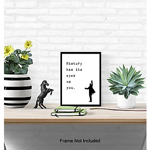 Quote - Musical Merchandise - Broadway Play Merch - Inspirational Gift for American History Fan - Motivational Wall Art Decor Room Decoration Poster Print - 8x10 Unframed