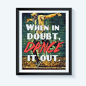 When in Doubt, Dance It Out – Dance Poster – 16 x 20 – Motivational – Inspirational – Growth Mindset – Classroom Decor - Dance Team - Kid's Room – Dance School - Dance Coach - Dance Studio - Dance Instructor